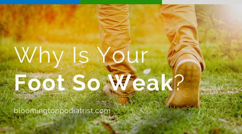 Why is Your Foot So Weak? - Kevin J. Powers, DPMKevin J. Powers, DPM